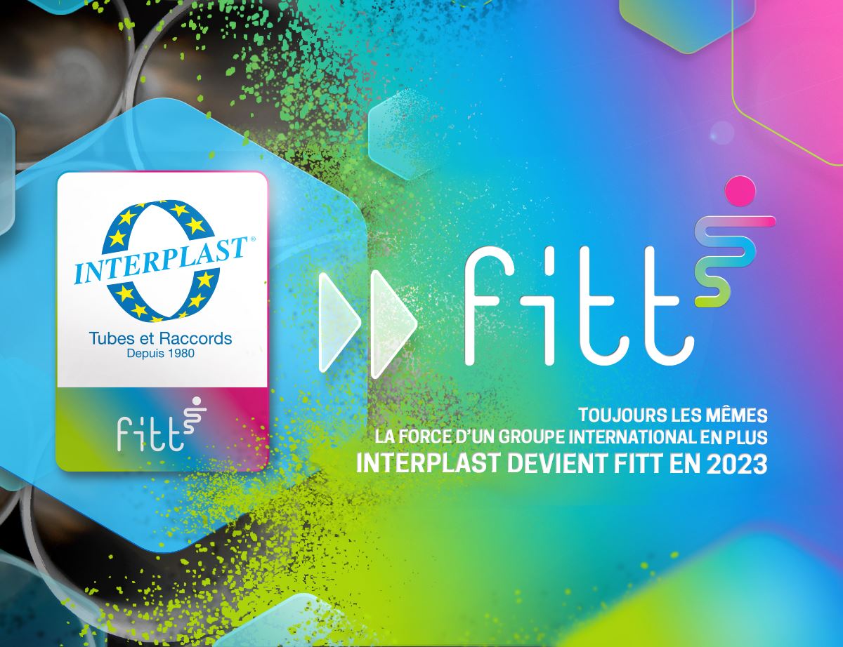 Interplast devient FITT en 2023